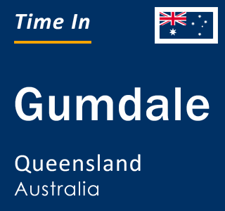 Current Local Time in Gumdale, Queensland, Australia