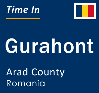 Current Local Time in Gurahont, Arad County, Romania