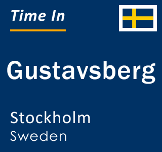 Current Local Time in Gustavsberg, Stockholm, Sweden