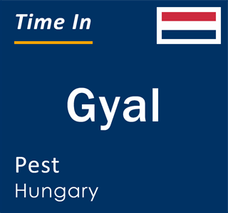 Current Local Time in Gyal, Pest, Hungary