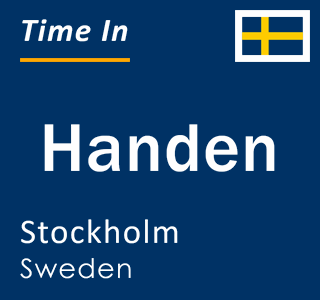 Current Local Time in Handen, Stockholm, Sweden