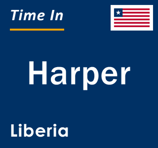 Current Local Time in Harper, Liberia