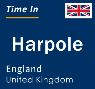 Current Local Time in Harpole, England, United Kingdom