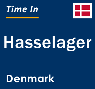 Current Local Time in Hasselager, Denmark