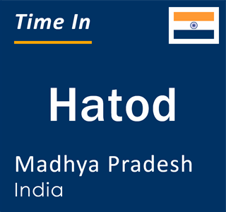 Current Local Time in Hatod, Madhya Pradesh, India