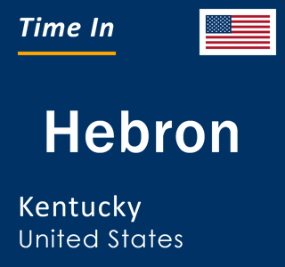 Current Local Time in Hebron, Kentucky, United States