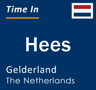 Current Local Time in Hees, Gelderland, The Netherlands
