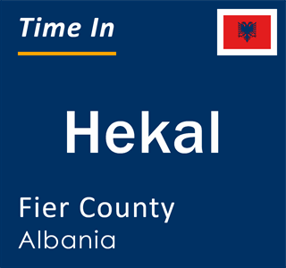 Current Local Time in Hekal, Fier County, Albania