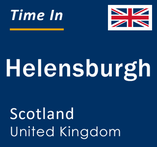 Current Local Time in Helensburgh, Scotland, United Kingdom