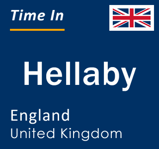 Current Local Time in Hellaby, England, United Kingdom
