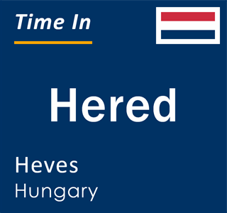 Current Local Time in Hered, Heves, Hungary