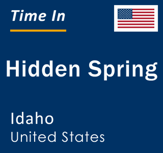 Current Local Time in Hidden Spring, Idaho, United States