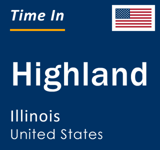 Current Local Time in Highland, Illinois, United States