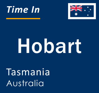 Current Local Time in Hobart, Tasmania, Australia