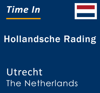 Current Local Time in Hollandsche Rading, Utrecht, The Netherlands