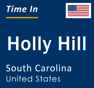 Current Local Time in Holly Hill, South Carolina, United States