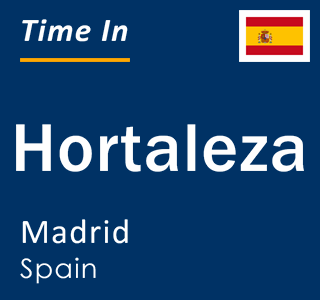 Current Local Time in Hortaleza, Madrid, Spain