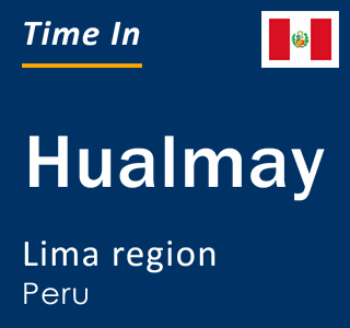 Current Local Time in Hualmay, Lima region, Peru