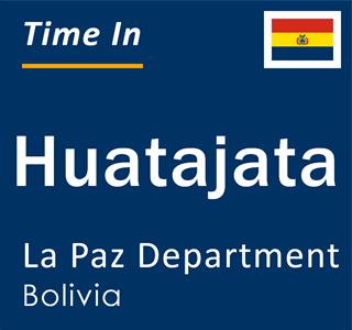 Current Local Time in Huatajata, La Paz Department, Bolivia