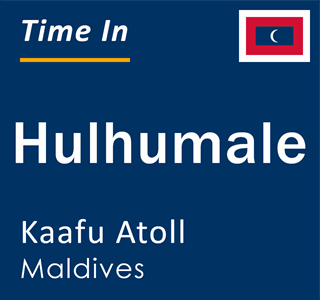 Current Local Time in Hulhumale, Kaafu Atoll, Maldives