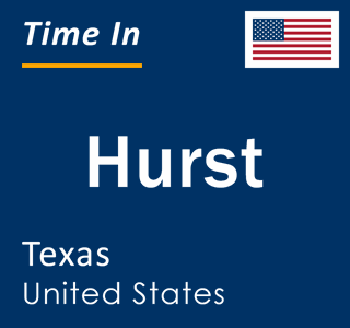 Current Local Time in Hurst, Texas, United States