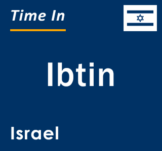 Current Local Time in Ibtin, Israel