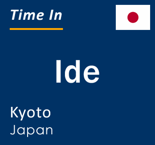 Current Local Time in Ide, Kyoto, Japan