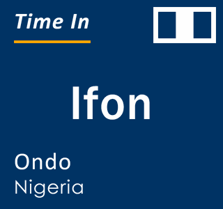 Current Local Time in Ifon, Ondo, Nigeria