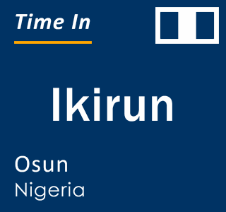 Current Local Time in Ikirun, Osun, Nigeria