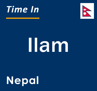 Current Local Time in Ilam, Nepal
