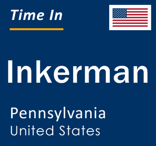 Current Local Time in Inkerman, Pennsylvania, United States