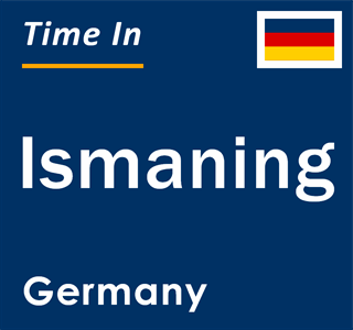 Current Local Time in Ismaning, Germany