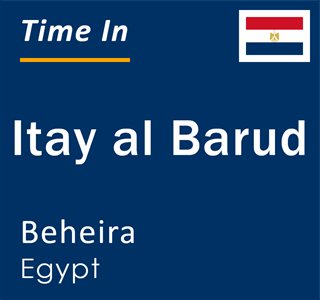 Current Local Time in Itay al Barud, Beheira, Egypt