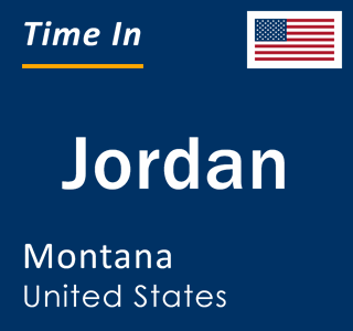 Current Local Time in Jordan, Montana, United States