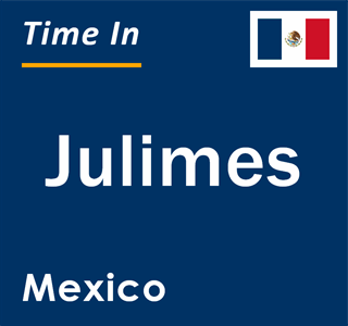 Current Local Time in Julimes, Mexico