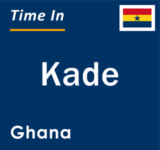Current Local Time in Kade, Ghana
