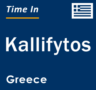 Current Local Time in Kallifytos, Greece
