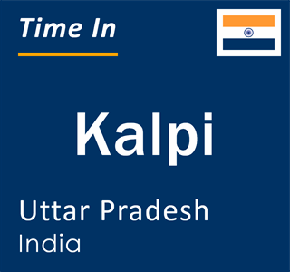 Current Local Time in Kalpi, Uttar Pradesh, India