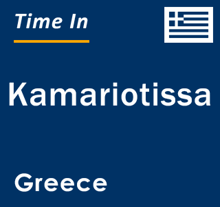 Current Local Time in Kamariotissa, Greece