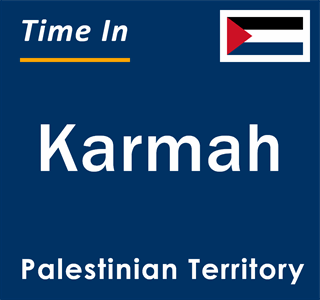 Current Local Time in Karmah, Palestinian Territory