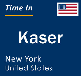 Current Local Time in Kaser, New York, United States
