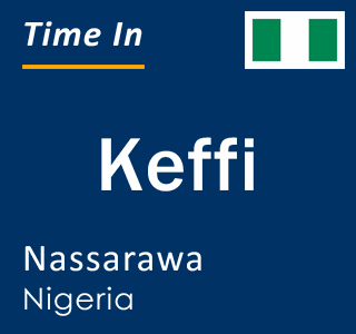 Current Local Time in Keffi, Nassarawa, Nigeria