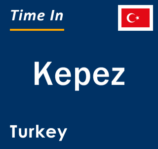 Current Local Time in Kepez, Turkey