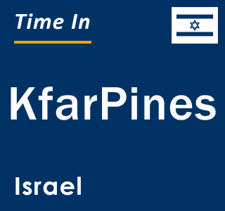 Current Local Time in KfarPines, Israel