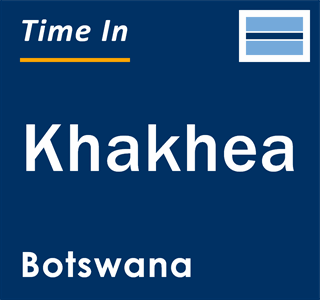 Current Local Time in Khakhea, Botswana