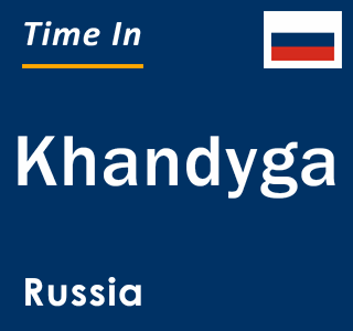 Current Local Time in Khandyga, Russia