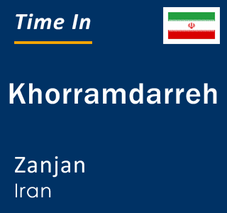 Current Local Time in Khorramdarreh, Zanjan, Iran
