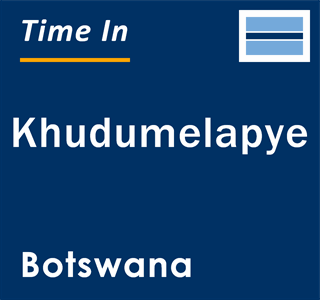 Current Local Time in Khudumelapye, Botswana