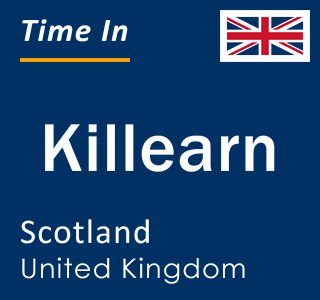 Current Local Time in Killearn, Scotland, United Kingdom