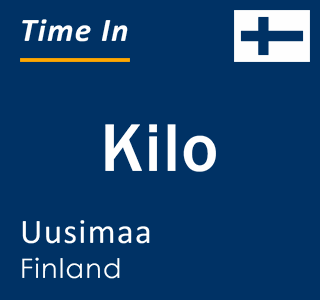 Current Local Time in Kilo, Uusimaa, Finland